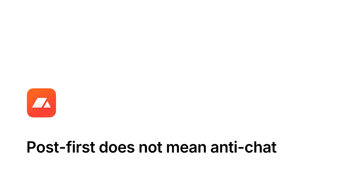 Post-first does not mean anti-chat · Campsite